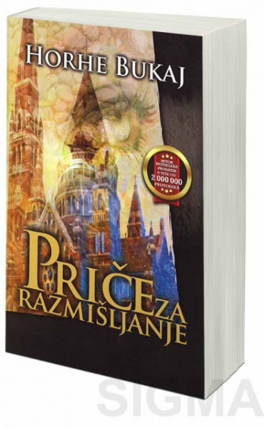 Priče za razmišljanje - Horhe Bukaj