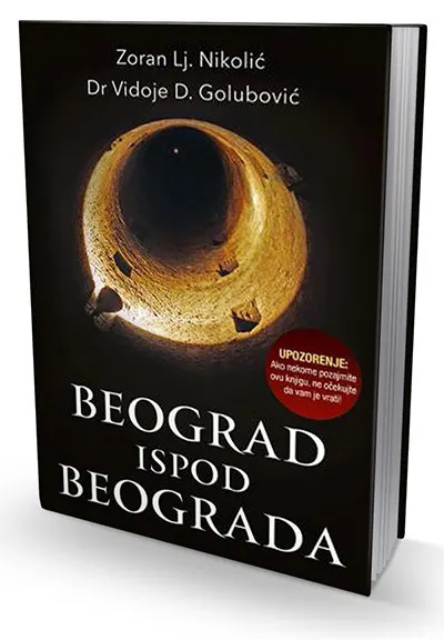 Beograd ispod Beograda - Zoran Lj. Nikolić, Vidoje D. Golubović