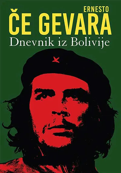 Dnevnik iz Bolivije - Ernesto če Gevara