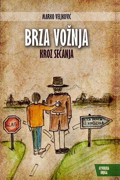 Brza vožnja kroz sećanja - Marko Veljković