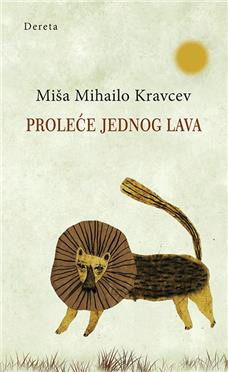 Proleće jednog lava - Miša Mihailo Kravcev