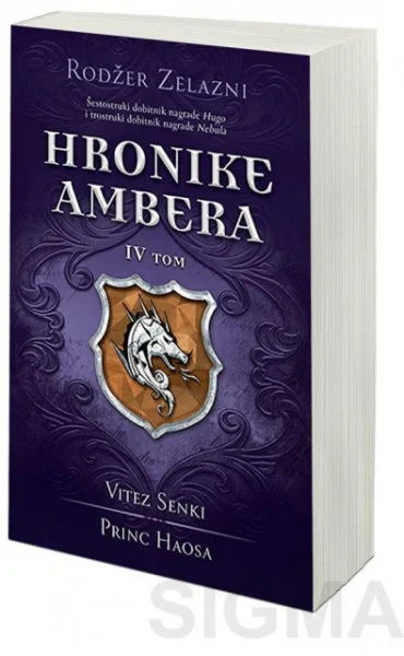 Hronike Ambera - IV tom: Vitez Senki Princ Haosa - Rodžer Zelazni