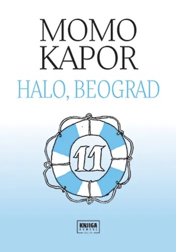 Halo, Beograd - Momo Kapor