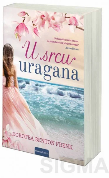 U srcu uragana - Dorotea Benton Frenk