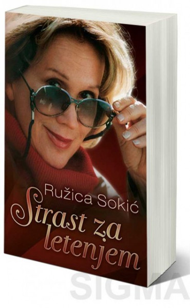 Strast za letenjem - Ružica Sokić