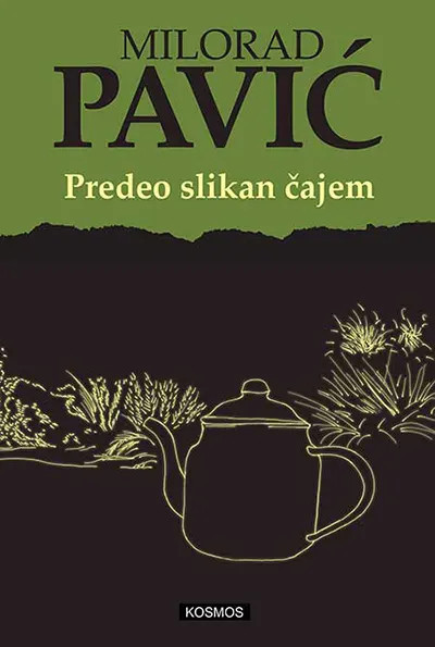 Predeo slikan čajem - Milorad Pavić