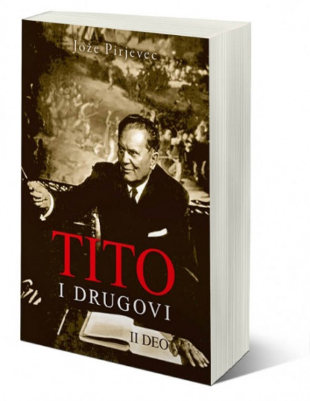 Tito i drugovi - II deo - Jože Pirjevec