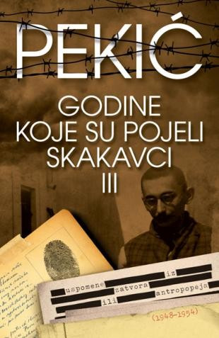 Godine koje su pojeli skakavci III - Borislav Pekić