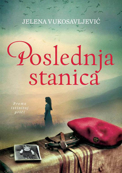 Poslednja stanica - Jelena Vukosavljević