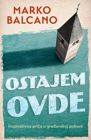 Ostajem ovde - Marko Balcano