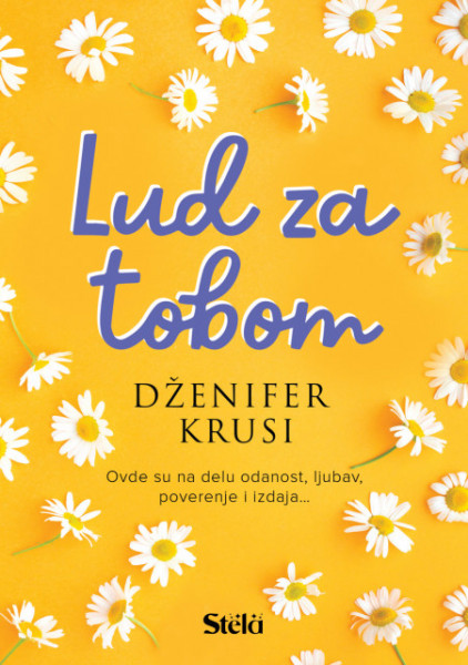 Lud za tobom - Dženifer Krusi