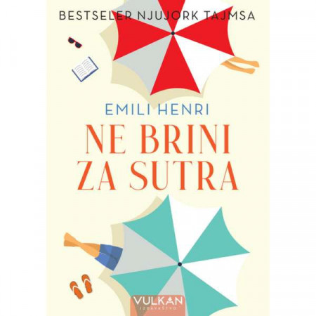 Ne brini za sutra - Emili Henri