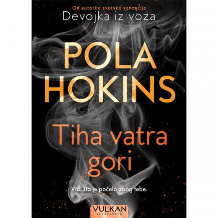 Tiha vatra gori - Pola Hokins