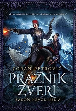 Praznik zveri 4: Zakon krvoljublja - Zoran Petrović