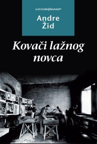 Kovači lažnog novca - Andre Žid