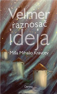 Velmer, raznosač ideja - Miša Mihailo Kravcev