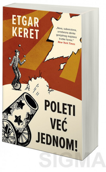 Poleti već jednom! - Etgar Keret