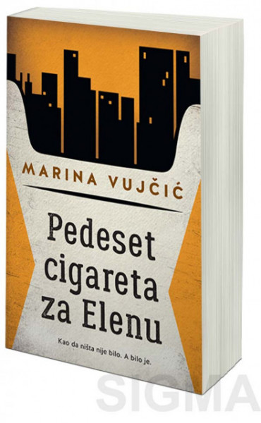 Pedeset cigareta za Elenu - Marina Vujčić