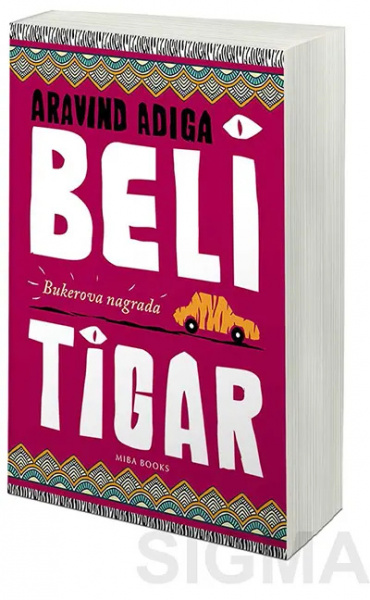 Beli tigar - Aravind Adiga