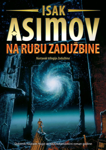 Zadužbina 4: Na rubu zadužbine - Isak Asimov