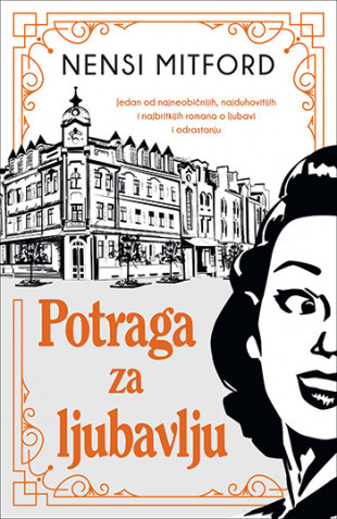 Potraga za ljubavlju - Nensi Mitford