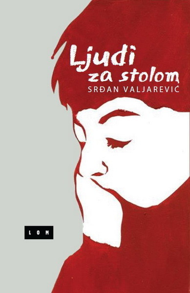 Ljudi za stolom - Srđan Valjarević