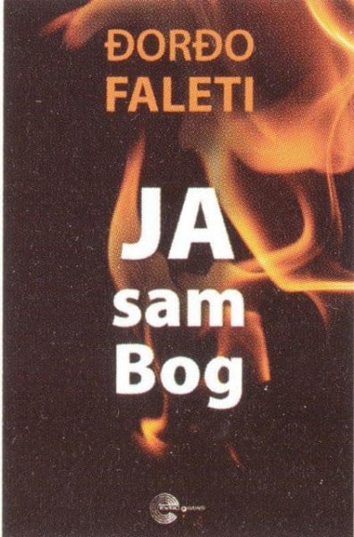 Ja sam Bog - Đorđo Faleti