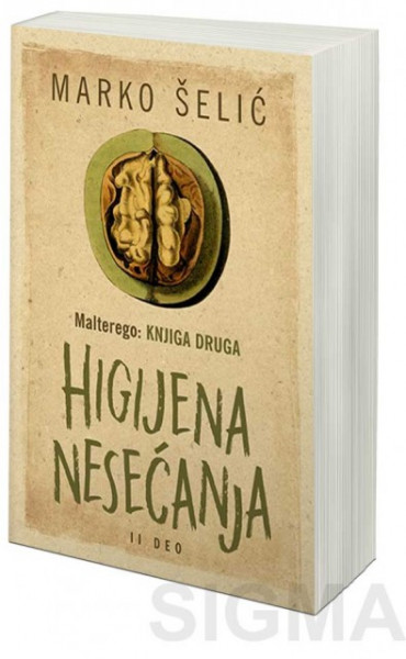 Malterego – Knjiga druga: Higijena nesećanja II deo - Marko Šelić Marčelo