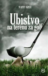 Ubistvo na terenu za golf - Agata Kristi