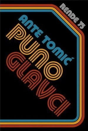 Punoglavci - Ante Tomić