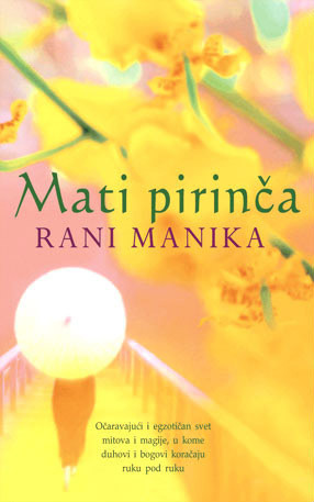 Mati pirinča - Rani Manika