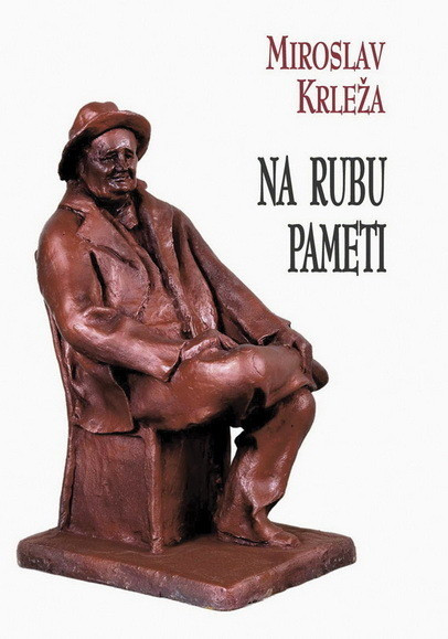 Na rubu pameti - Miroslav Krleža