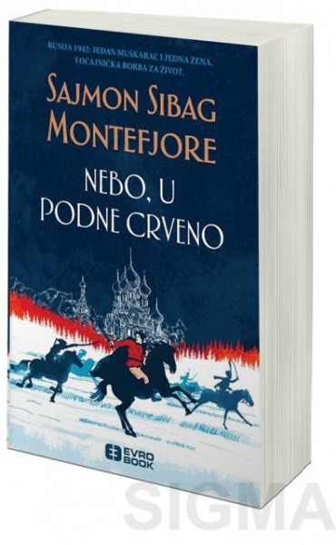 Nebo, u podne crveno - Sajmon Sibag Montefjore