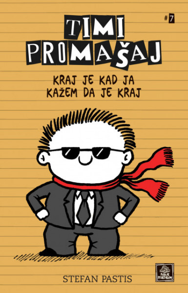 Timi Promašaj - Kraj je kad ja kažem da je kraj - Stefan Pastis