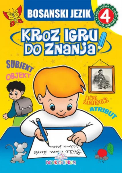 Bosanski jezik 4 - Kroz igru do znanja - Jasna Ignjatović