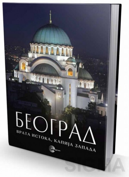 Beograd: Vrata istoka, kapija zapada - Katarina Kolaković