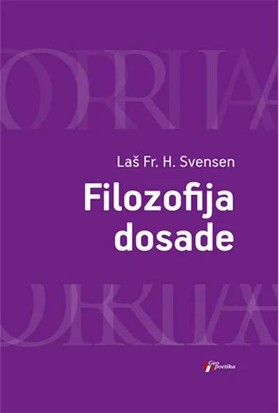 Filozofija dosade - Laš Fr. H. Svensen