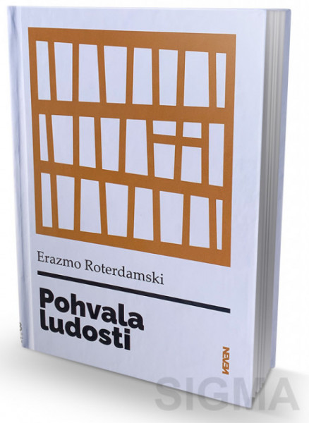 Pohvala ludosti – Erazmo Roterdamski