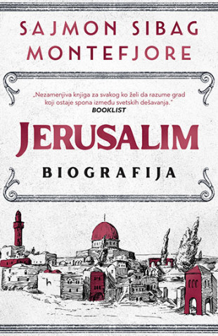 Jerusalim: Biografija - Sajmon Sibag Montefjore