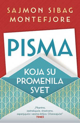 Pisma koja su promenila svet - Sajmon Sibag Montefjore