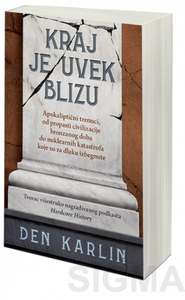 Kraj je uvek blizu - Den Karlin