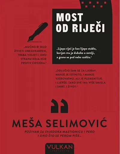 Most od riječi – Meša Selimović