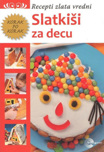 Slatkiši za decu - Recepti zlata vredni