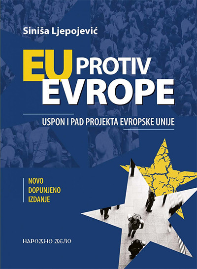 EU protiv Evrope - Siniša Ljepojević