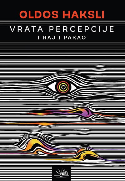 Vrata percepcije i raj i pakao - Oldus Haksli