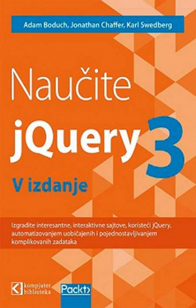 Naučite jQuery 3 - Adam Boduch, Jonathan Chaffer, Karl Swedberg