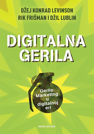 Digitalna gerila - Džej Konrad Levinson,Rik Frišman,Džil Lublin