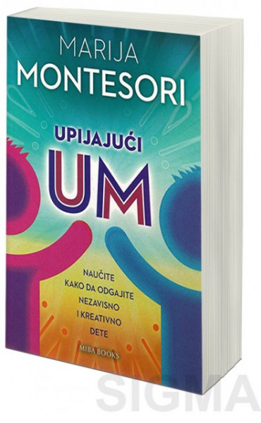 Upijajući um - Marija Montesori