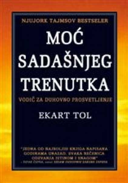 Moć sadašnjeg trenutka - Tok Ekart