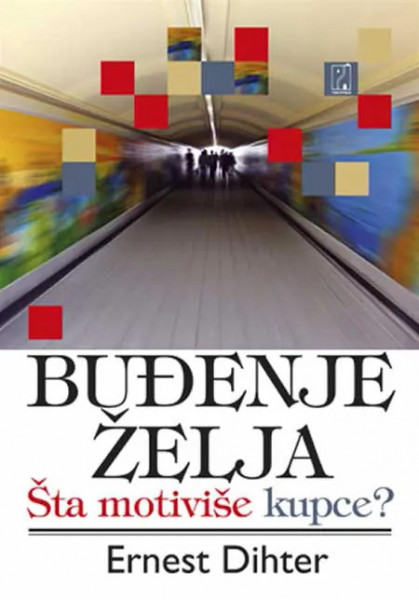 Buđenje želja – Ernest Dihter